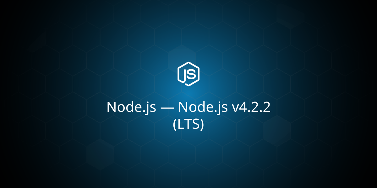 Node.js — Node.js v4.2.2 (LTS)